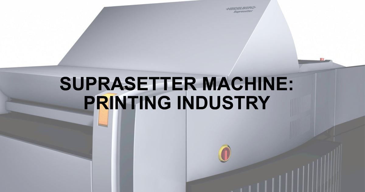 Suprasetter Machines - Latest news and developments — Press Parts ...